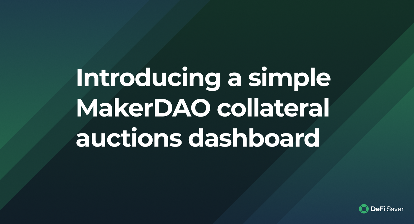 DeFi Saver simple MakerDAO collateral auctions dashboard